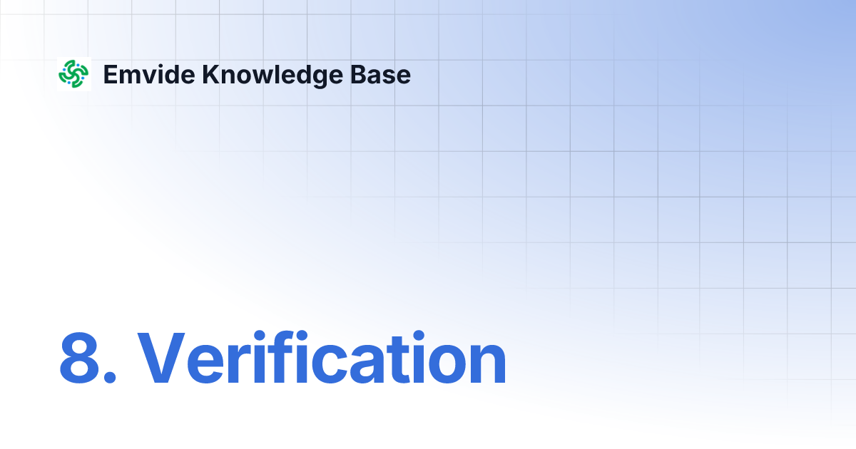 8. Verification | Emvide Knowledge Base
